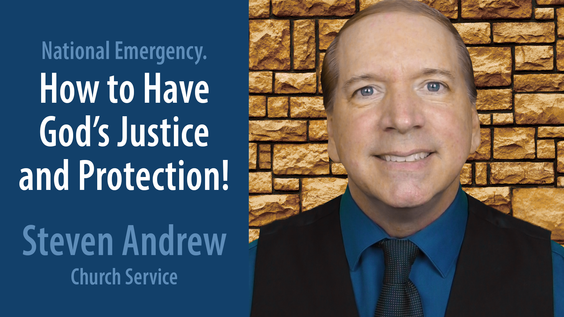 How to Have God's Justice and Protection; Steven Andrew Brings God's ...